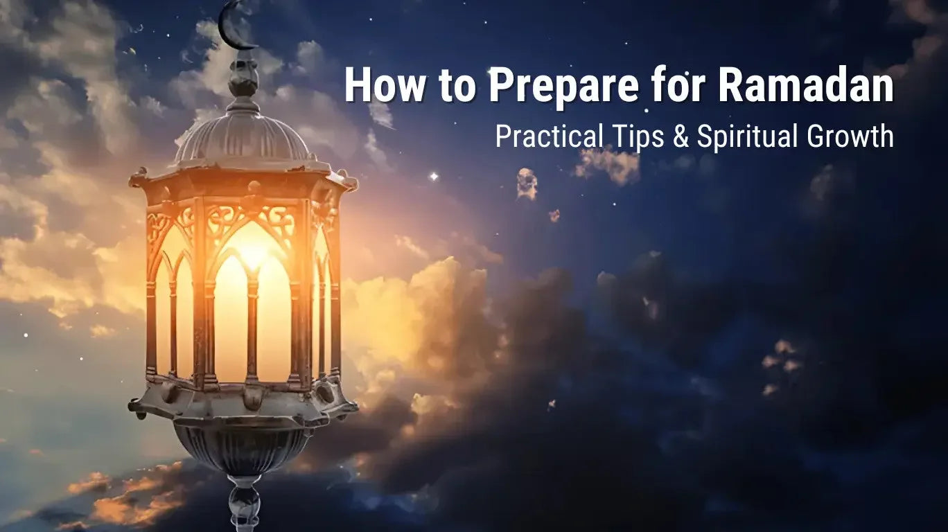 How to Prepare Spiritually for Ramadan: 10 Steps for Inner Growth ...