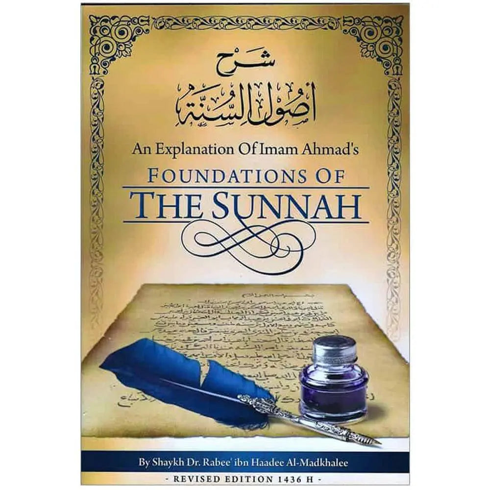 An Explanation of Imam Ahmed Foundation Of The Sunnah. – almanaar ...